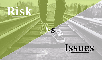 Risks vs Issues In Project Management With Examples